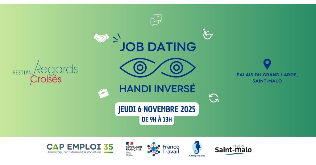 Participez au Job Dating Handi Inversé à Saint-Malo - Cap emploi 35